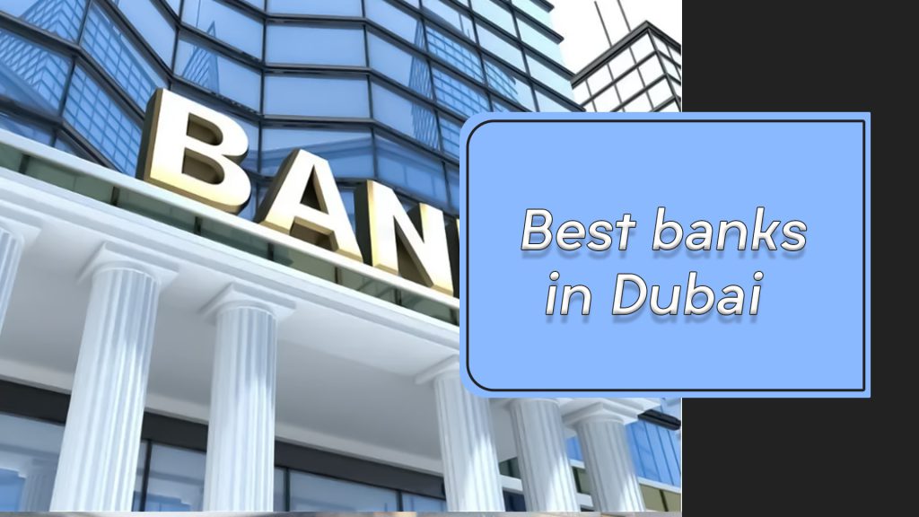 Best banks in Dubai - Dubai Bests