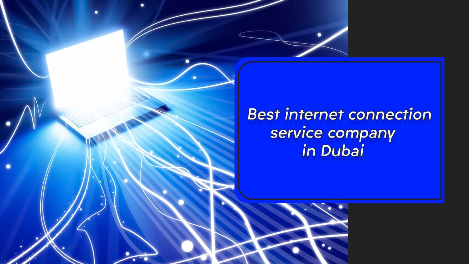 Best internet connection service company in Dubai - Dubai Bests