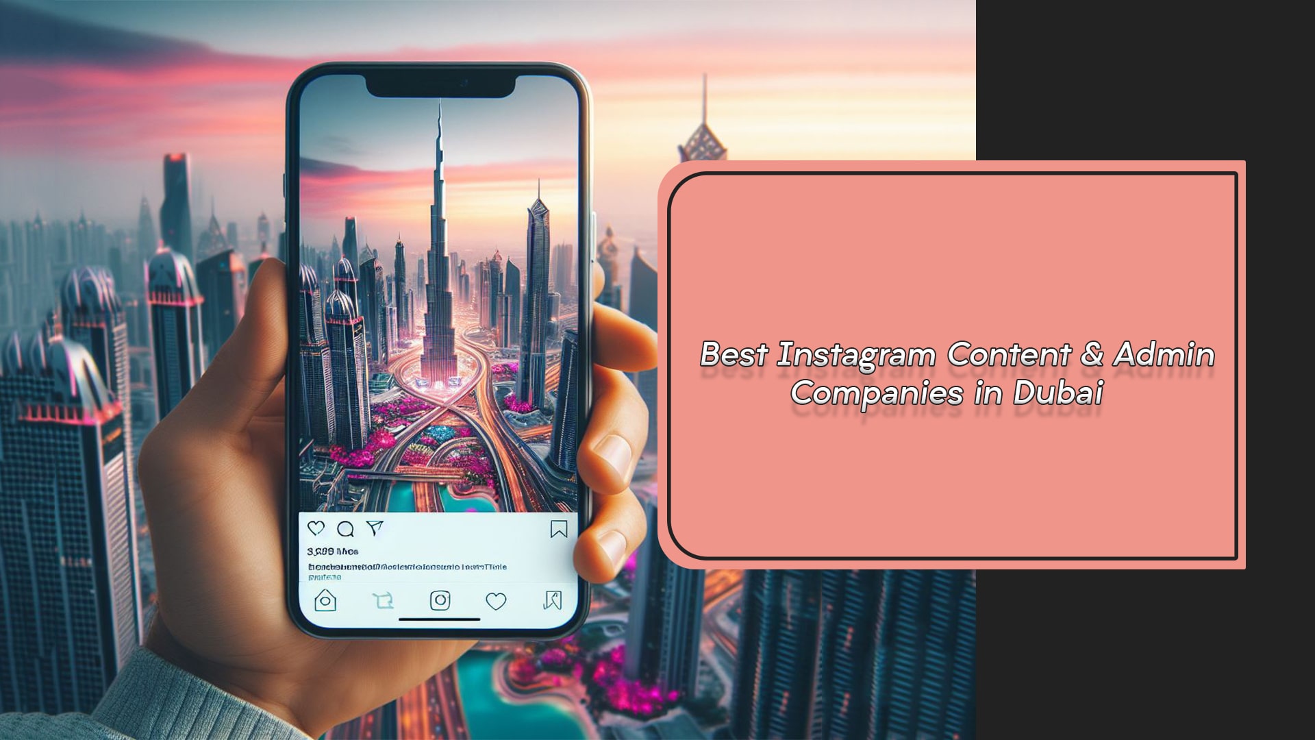 Top 10 Instagram Content & Admin Companies in Dubai ⭐(2024) | Dubai Bests